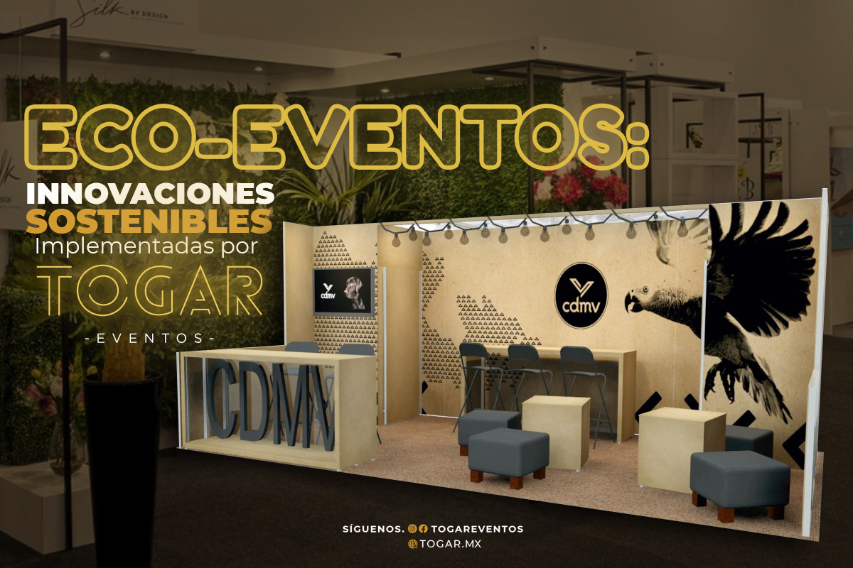 Eco-Eventos: Innovaciones Sostenibles Implementadas por Togar » Togar